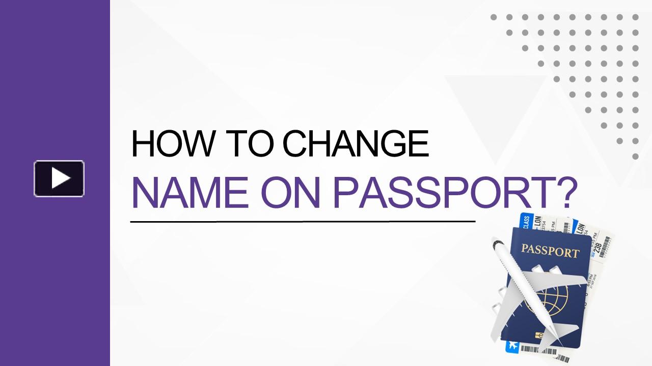 PPT – How to Change Name on Passport PowerPoint presentation | free to ...