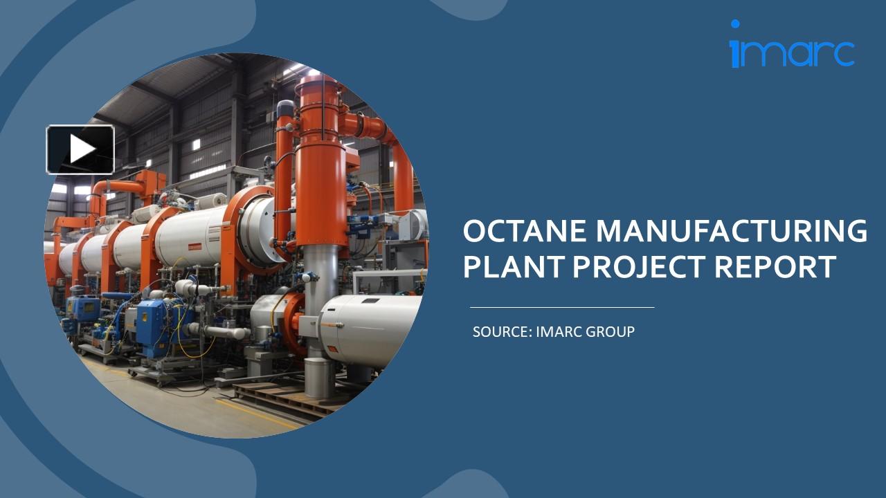 PPT – Octane Manufacturing Unit Project Report 2023 PowerPoint ...