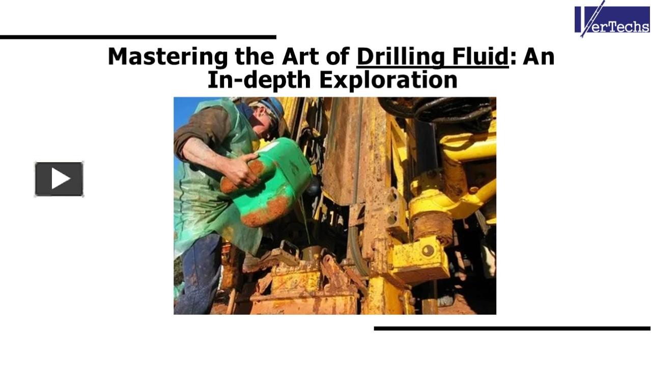 Mastering The Art Of Drilling Fluid: An In-depth Exploration ...