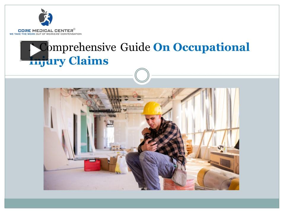 A Comprehensive Guide On Occupational Injury Claims presentation | free ...
