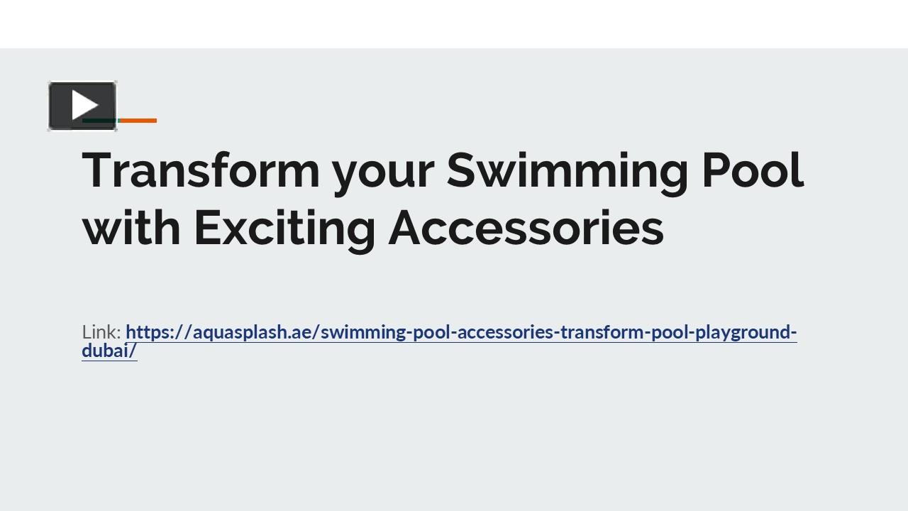 PPT – Transform your Swimming Pool with Exciting Accessories PowerPoint ...