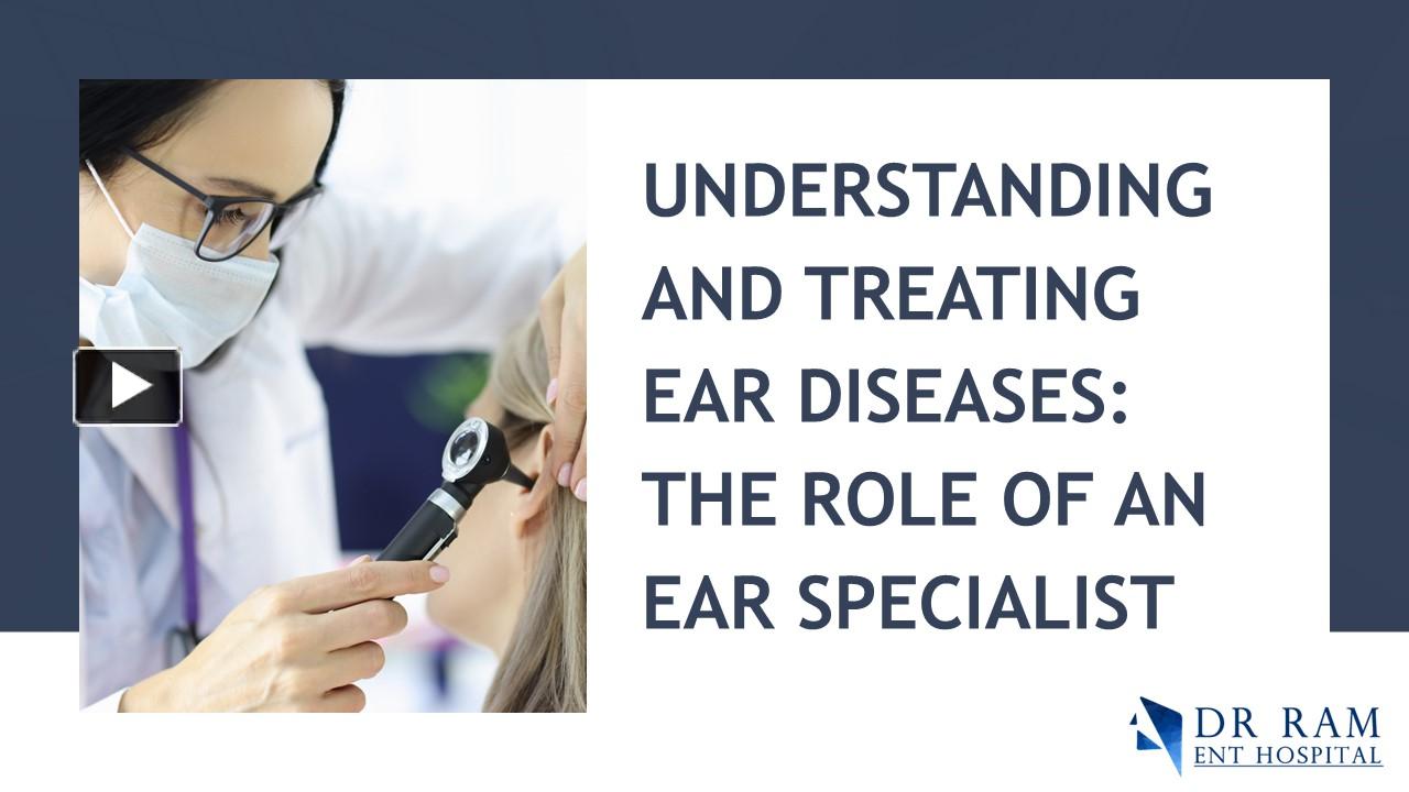PPT – Ear Specialist In Chandigarh PowerPoint presentation | free to ...