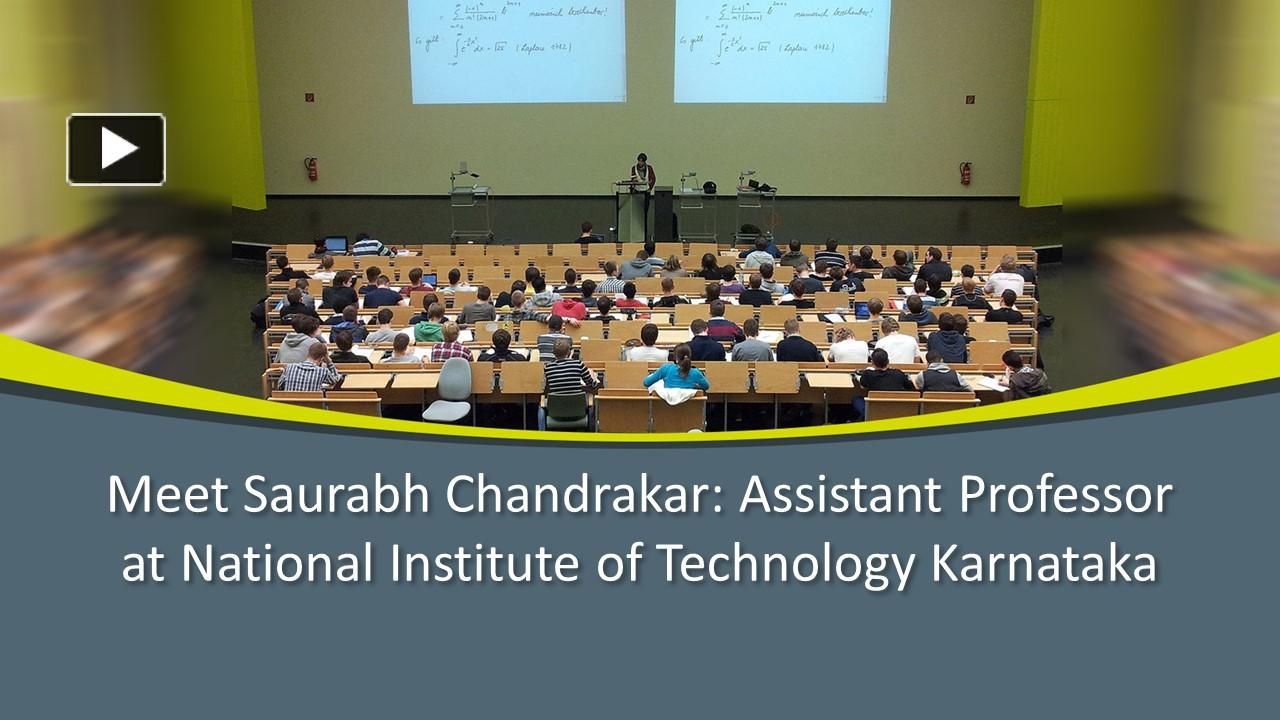 PPT – Meet Saurabh Chandrakar: Assistant Professor at National ...