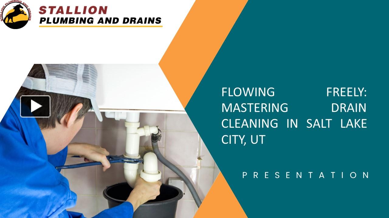 PPT – Flowing Freely: Mastering Drain Cleaning in Salt Lake City, UT ...