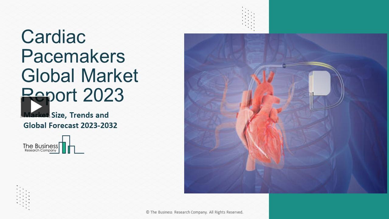 PPT – Cardiac Pacemakers Market Share Analysis, Trends, Key Insights ...