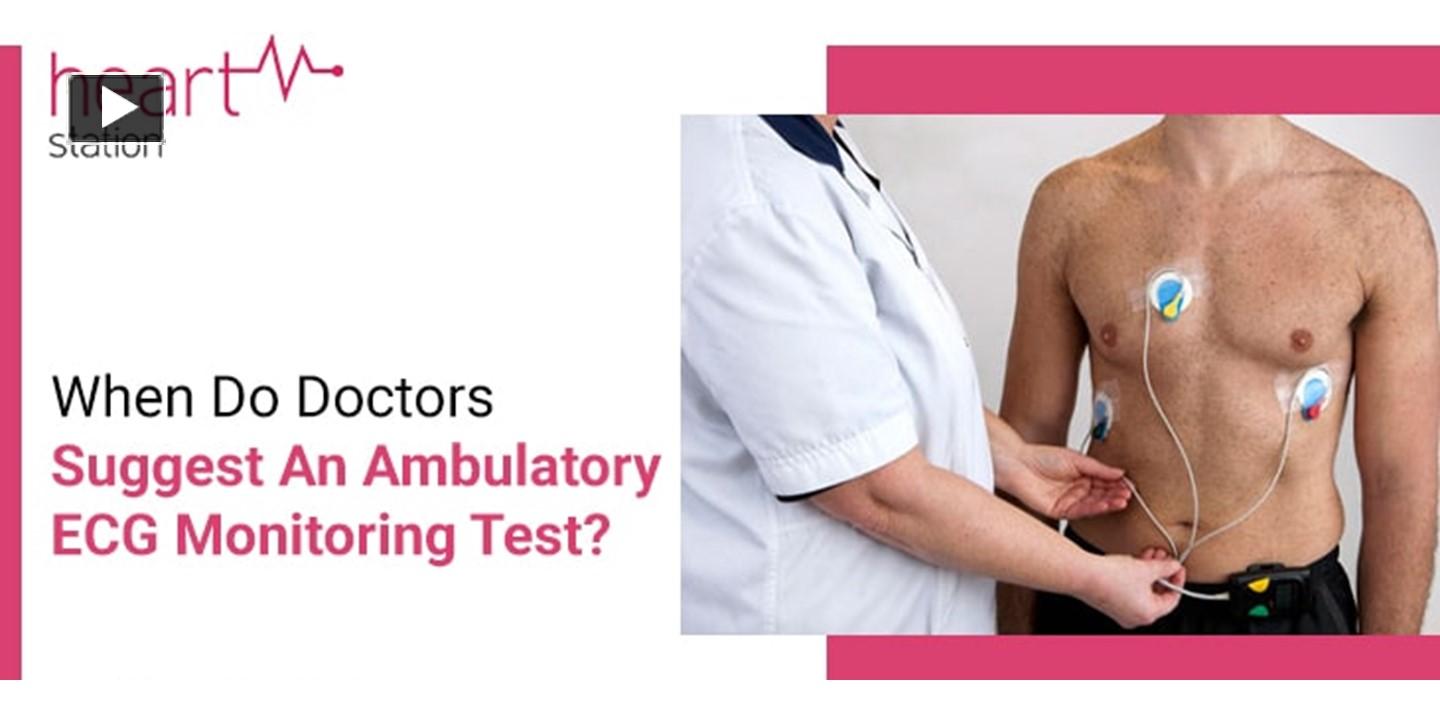 When Do Doctors Suggest An Ambulatory ECG Monitoring Test presentation ...
