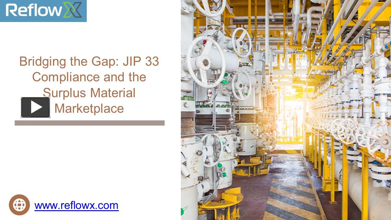 PPT – Bridging the Gap JIP 33 Compliance and the Surplus Material ...