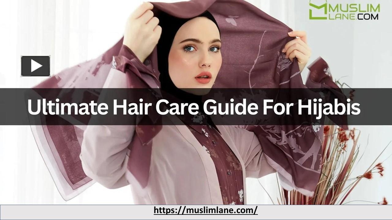 Ultimate Hair Care Guide For Hijabis presentation | free to download