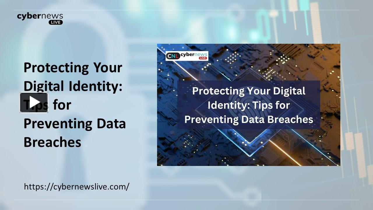 Protecting Your Digital Identity: Tips for Preventing Data Breaches ...