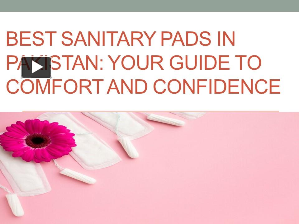 Best Sanitary Pads in Pakistan: Your Guide to Comfort and Confidence ...