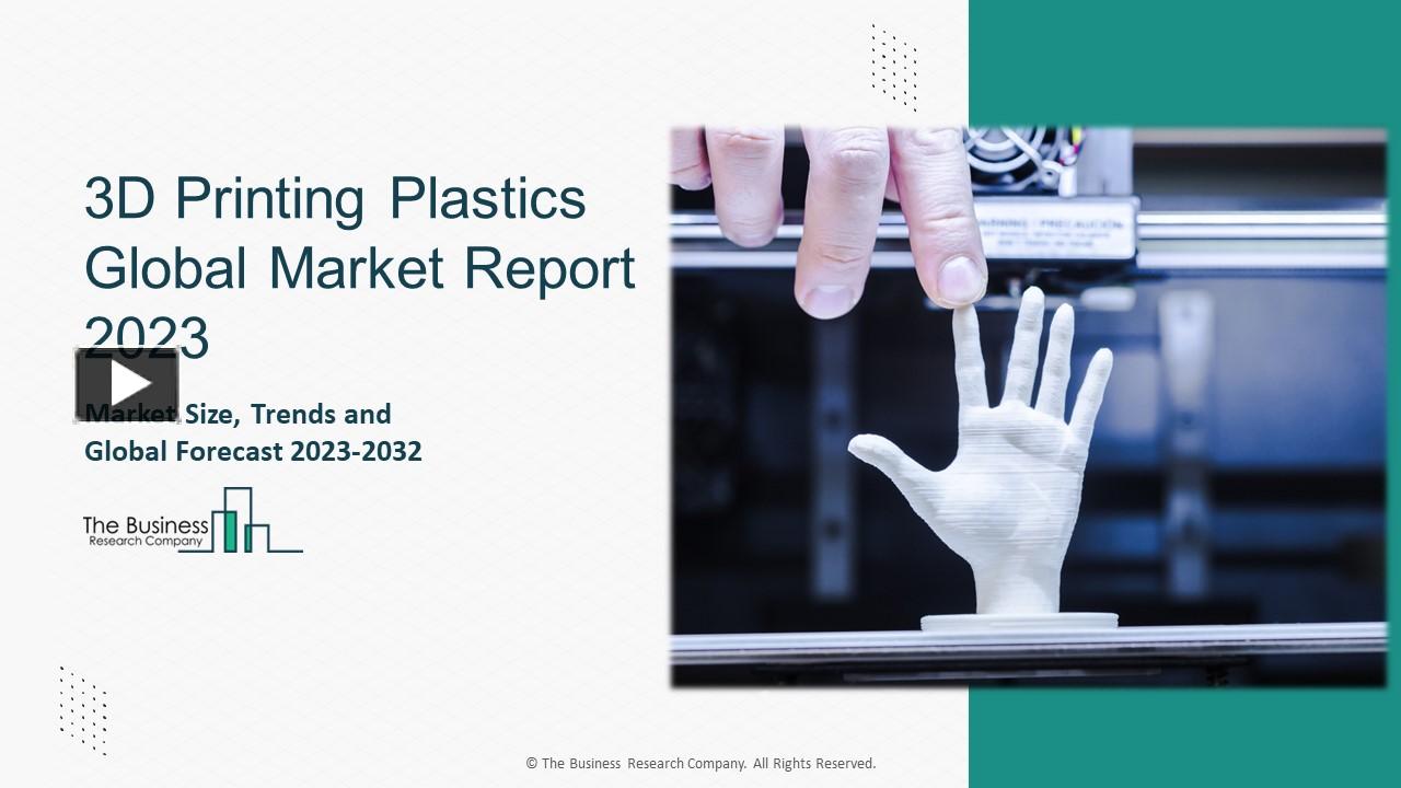 PPT – Unleashing the Potential of Global 3D Printing Plastics Market ...