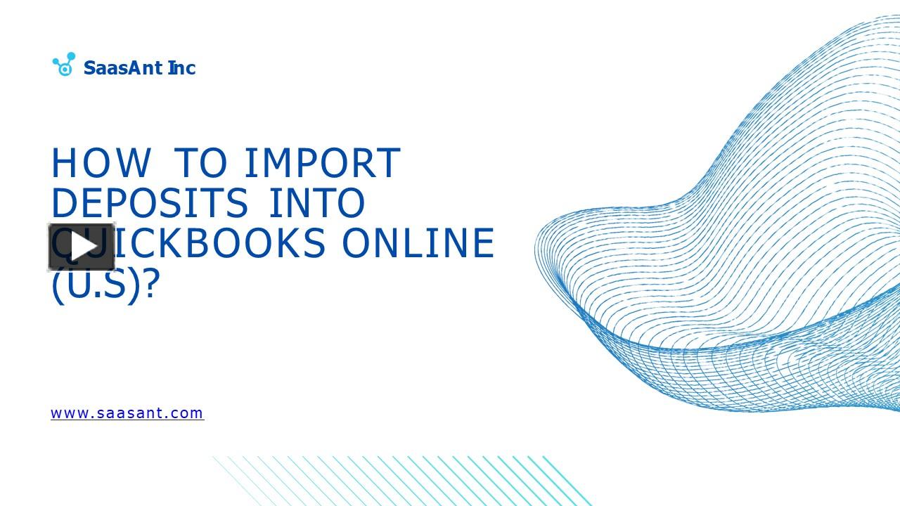 how-to-import-deposits-into-quickbooks-online-u-s- presentation | free ...