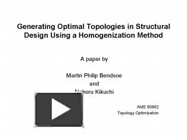 Generating Optimal Topologies in Structural Design Using a ...