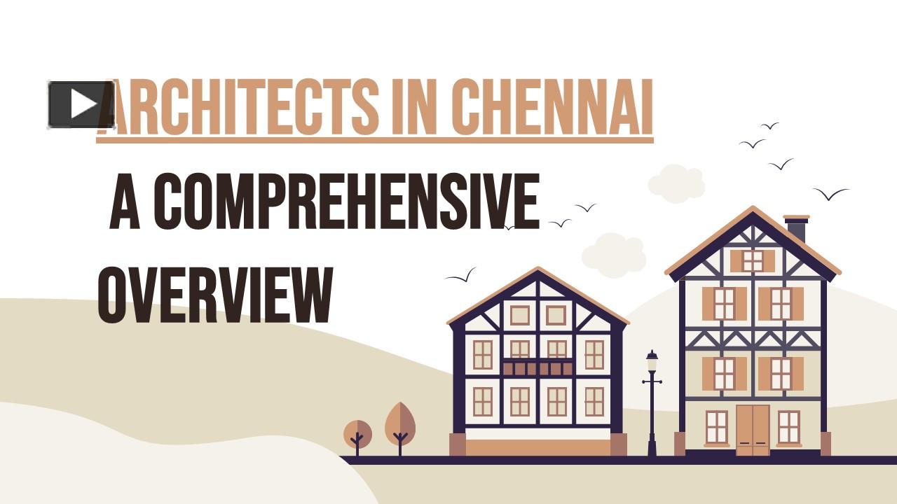 PPT – Architects-in-Chennai -A-Comprehensive-Overview PowerPoint ...
