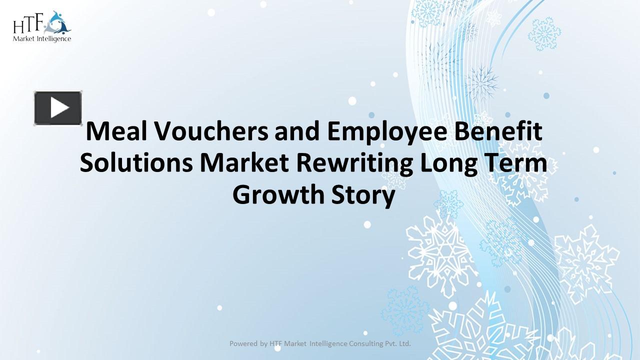 PPT – Meal Vouchers and Employee Benefit Solutions Market 2023 ...
