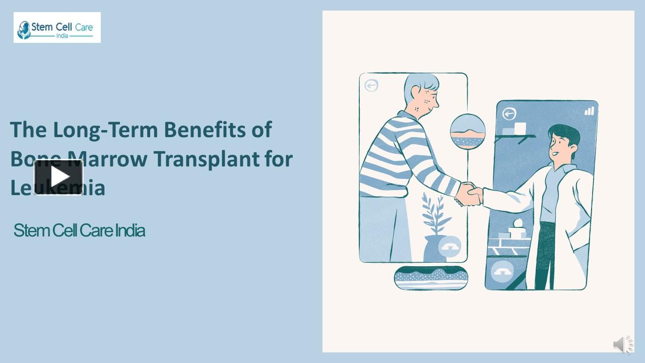 PPT – The Long-Term Benefits of Bone Marrow Transplant for Leukemia ...