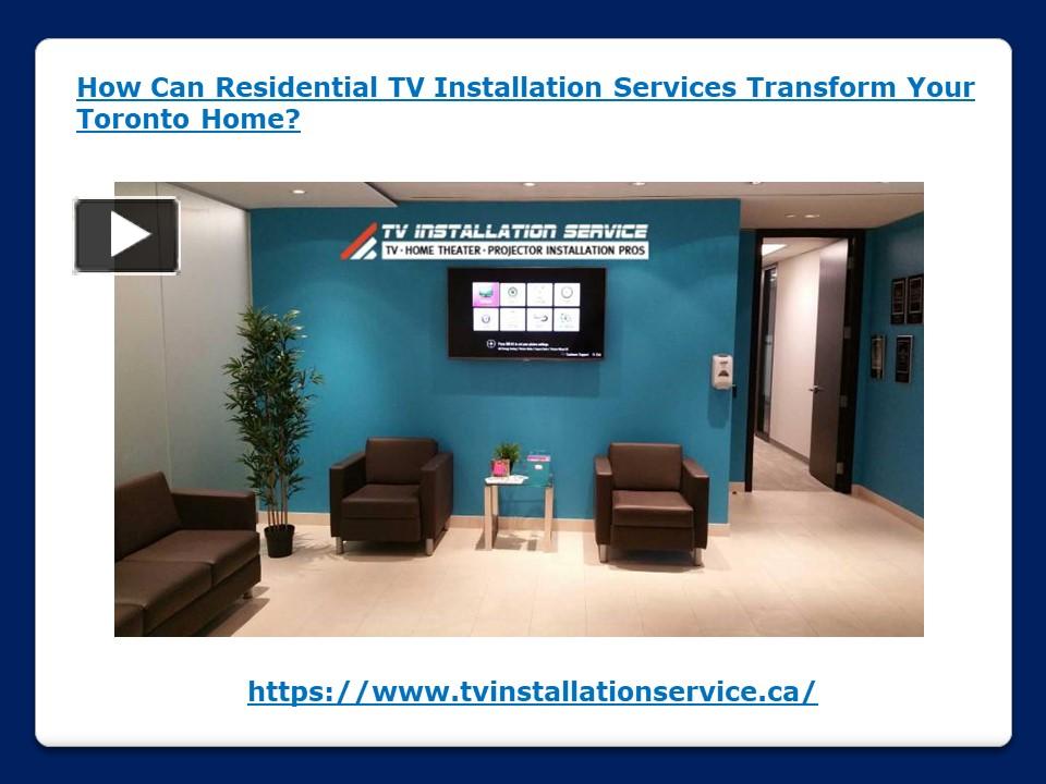 How Can Residential TV Installation Services Transform Your Toronto ...