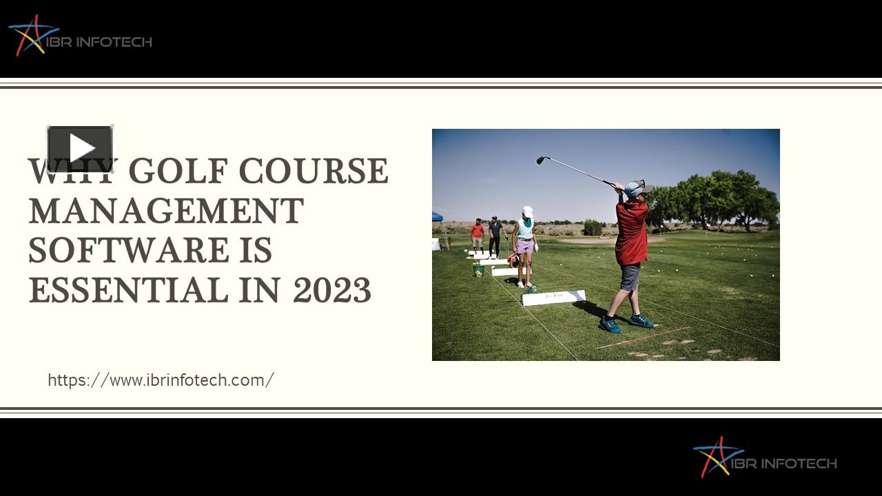 PPT – Why Golf Course Management Software Is Essential in 2023 ...