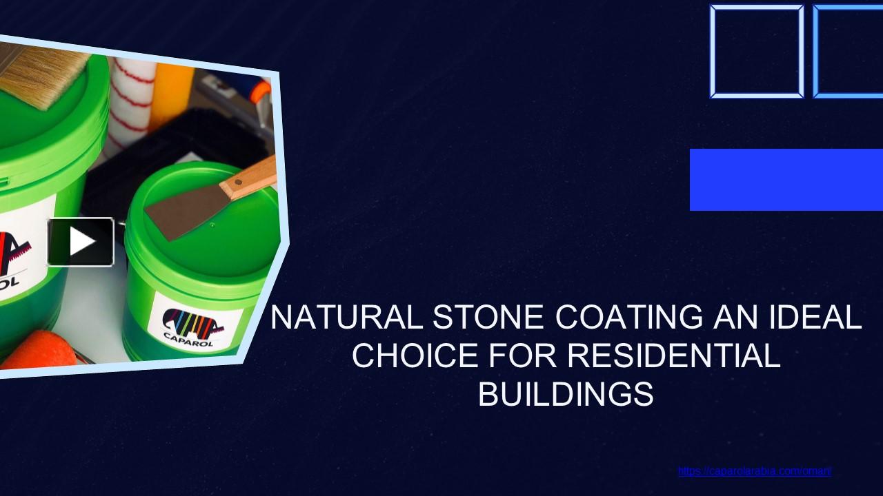 NATURAL STONE COATING AN IDEAL CHOICE FOR RESIDENTIAL BUILDINGS ...