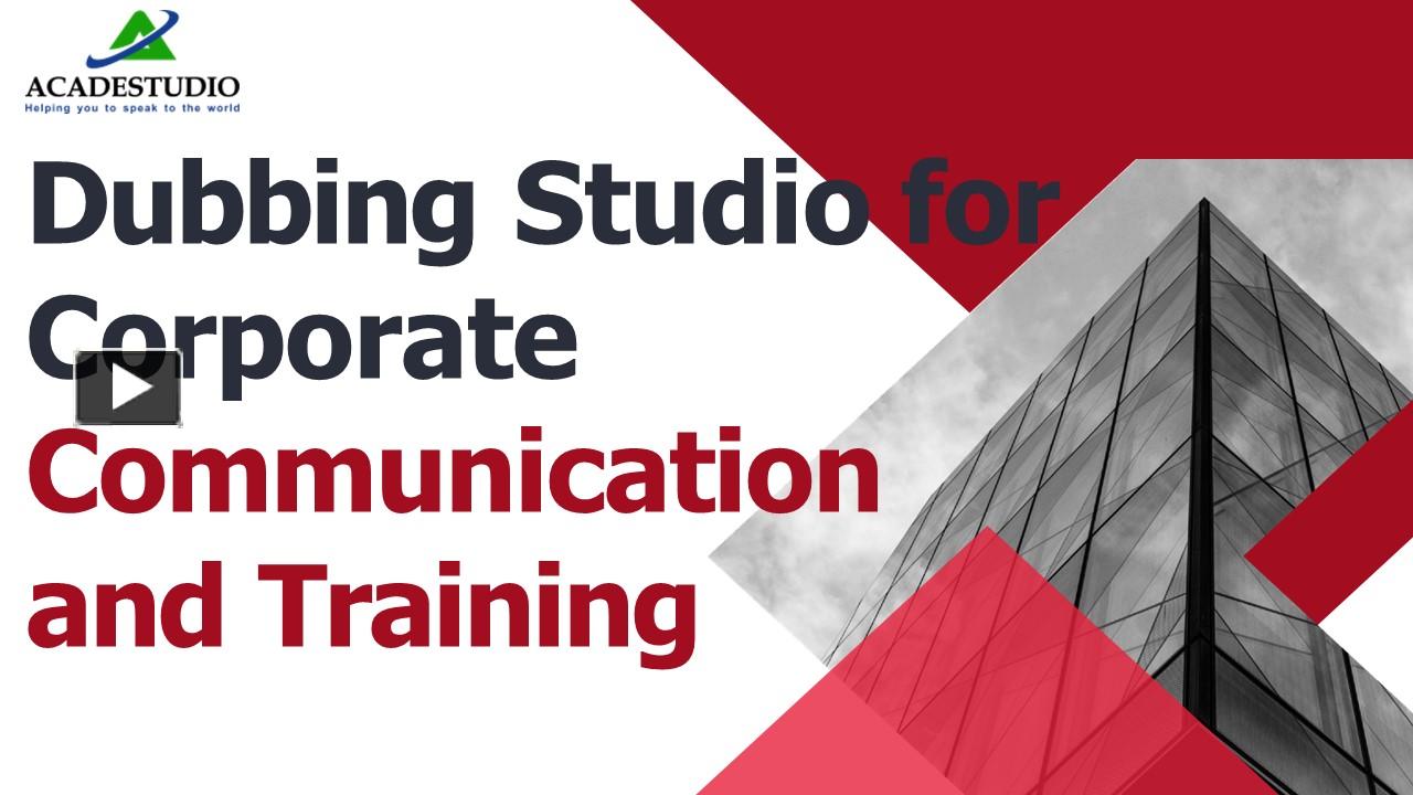 Dubbing Studio for Corporate Communication and Training presentation ...