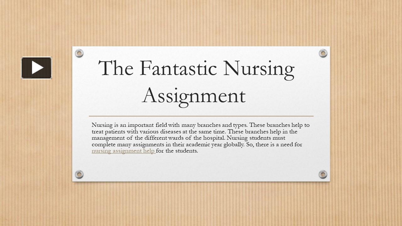 PPT – The Fantastic Nursing Assignment PowerPoint presentation | free ...