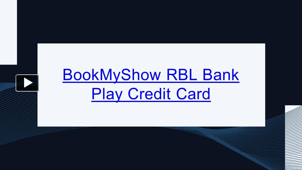 PPT – BookMyShow RBL Bank Play Credit Card PowerPoint presentation ...