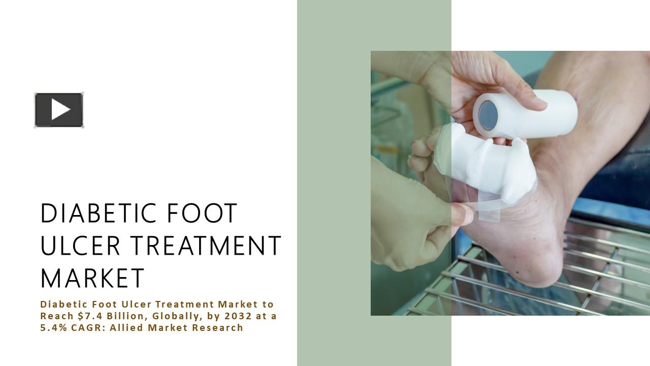 PPT – Diabetic Foot Ulcer Treatment Market PowerPoint presentation ...