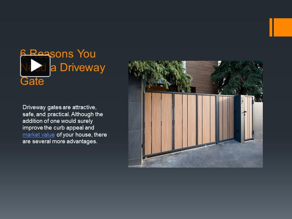 PPT – 6 Reasons You Need a Driveway Gate PowerPoint presentation | free ...