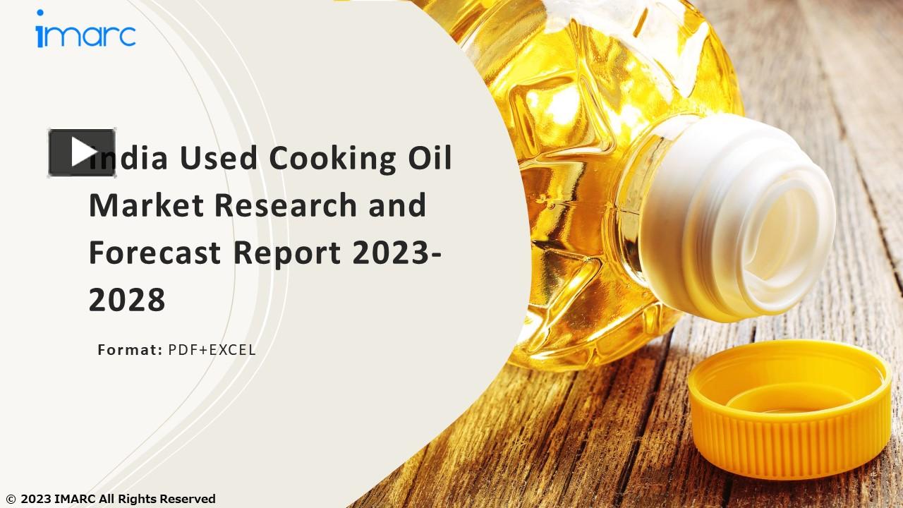 PPT – India Used Cooking Oil Market PPT: Growth, Outlook, Demand ...