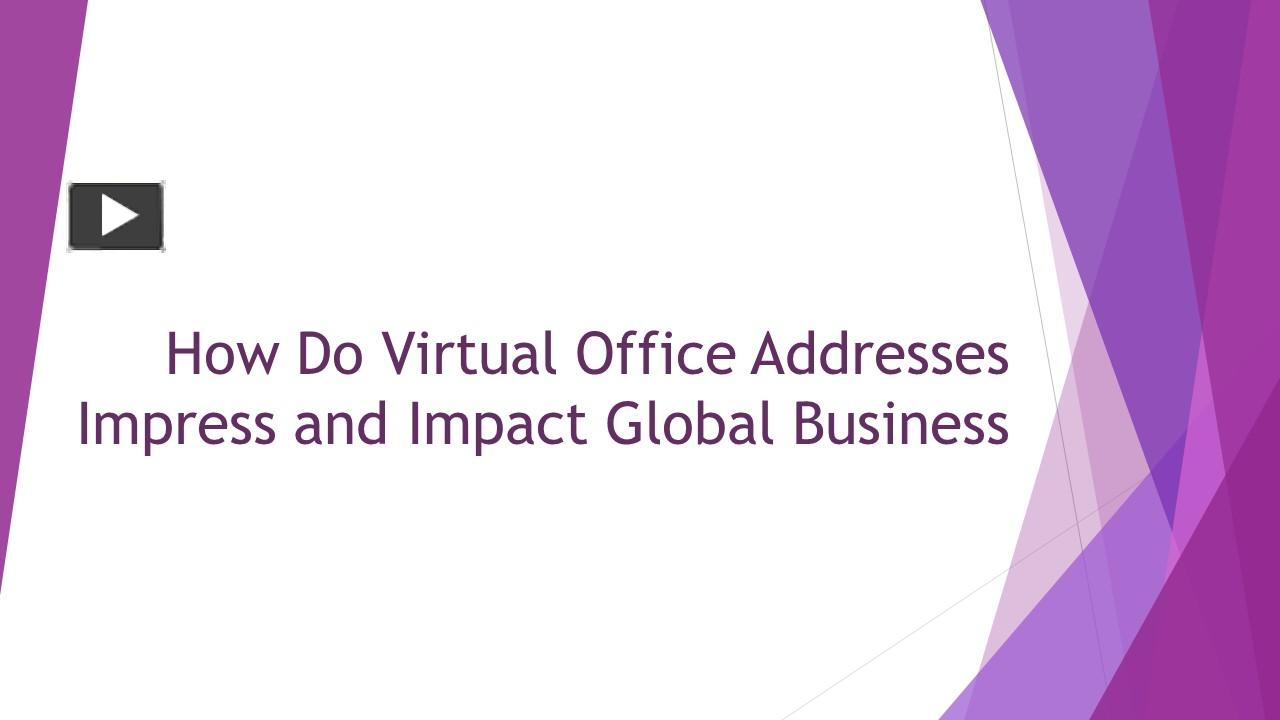 PPT – How Do Virtual Office Addresses Impress and Impact Global ...