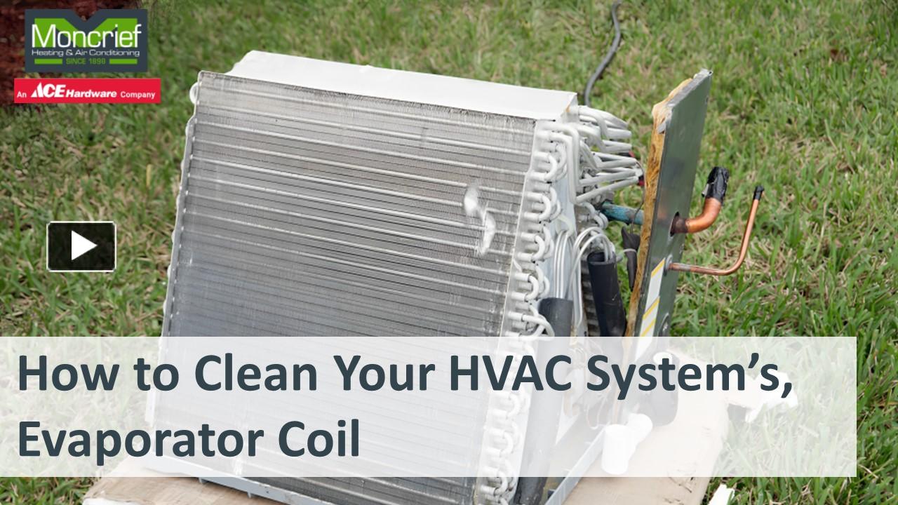 PPT – HVAC Efficiency Starts Here: A Step-by-Step Guide to Cleaning ...