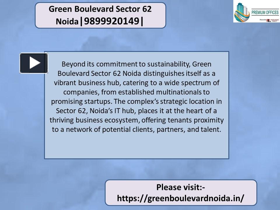 Green Boulevard Sector 62 Noida 9899920149 presentation | free to download