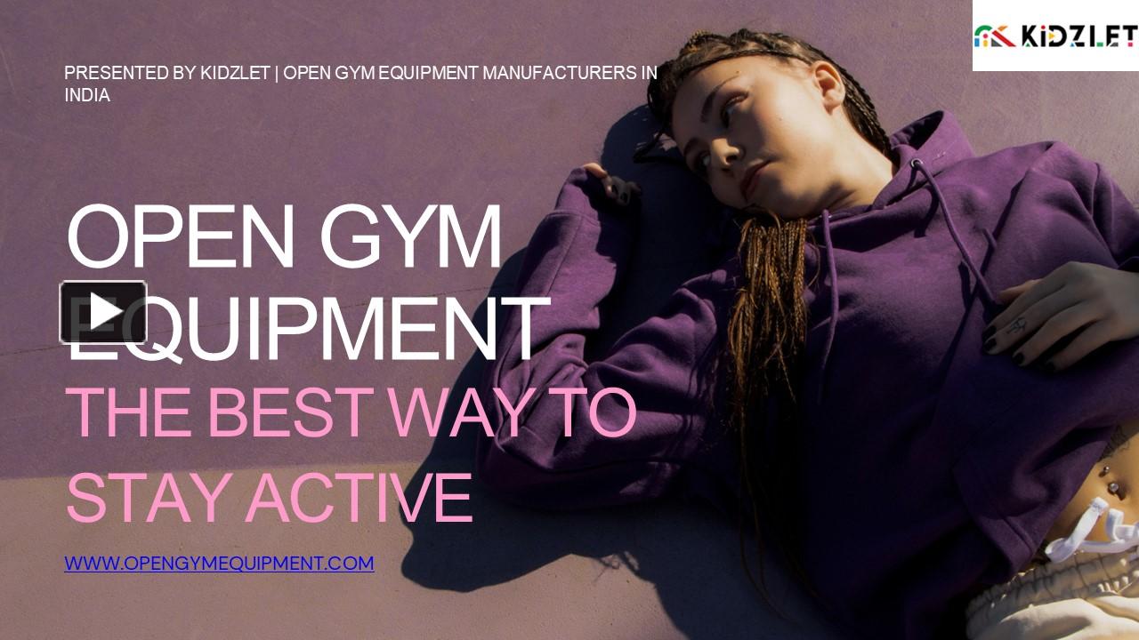 Open Gym Equipment: The Best Way to Stay Active presentation | free to ...