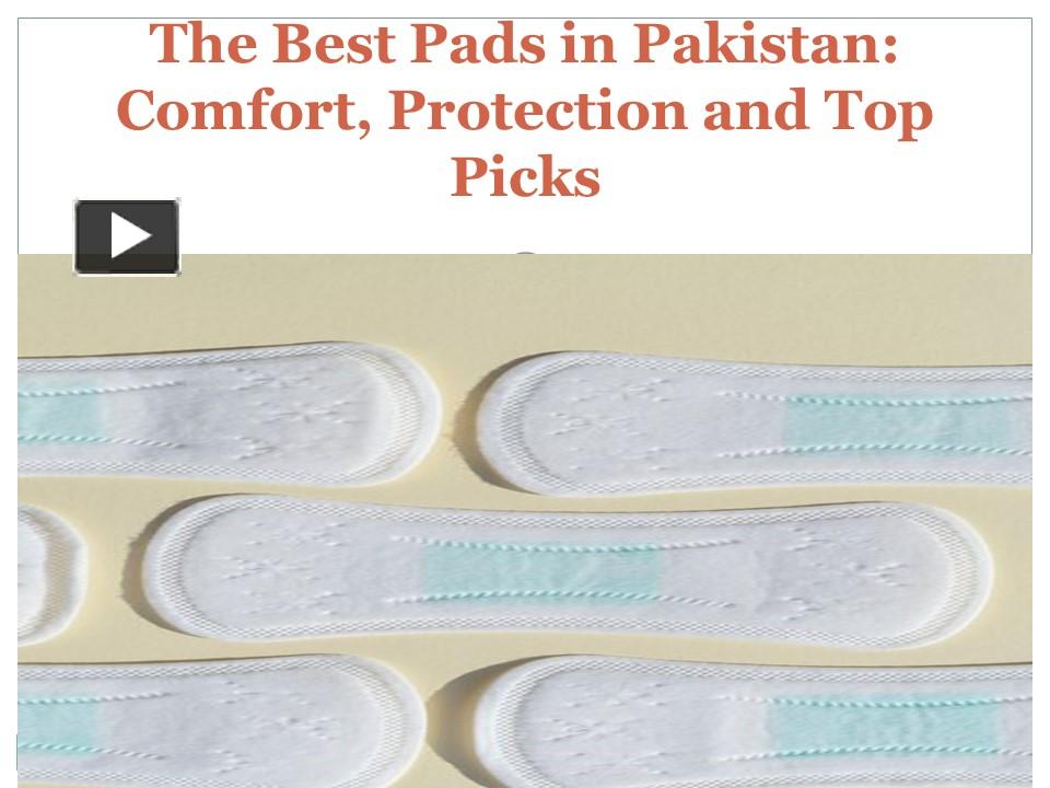 PPT – The Best Pads in Pakistan: Comfort, Protection and Top Picks ...