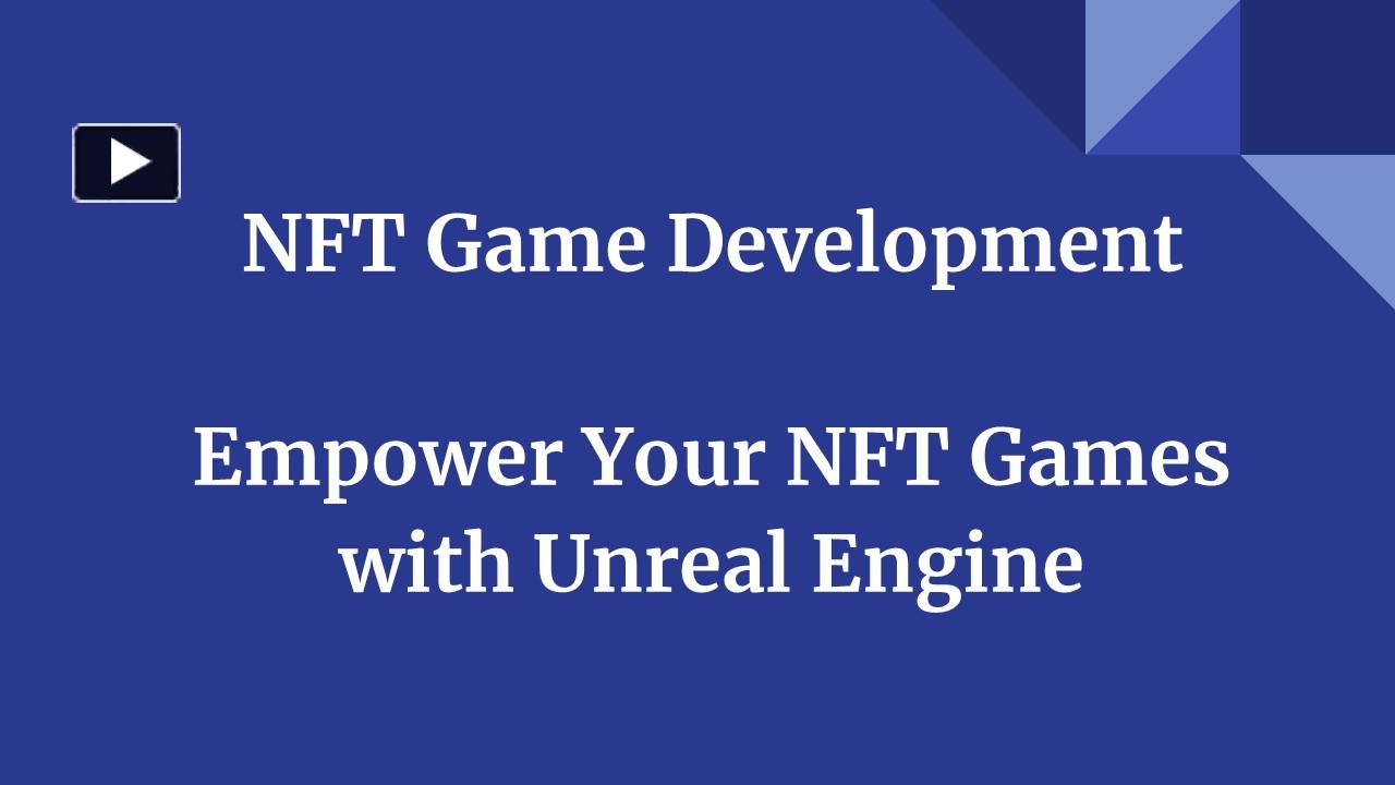PPT – Unreal Engine - Best gaming engine to build your NFT Games ...