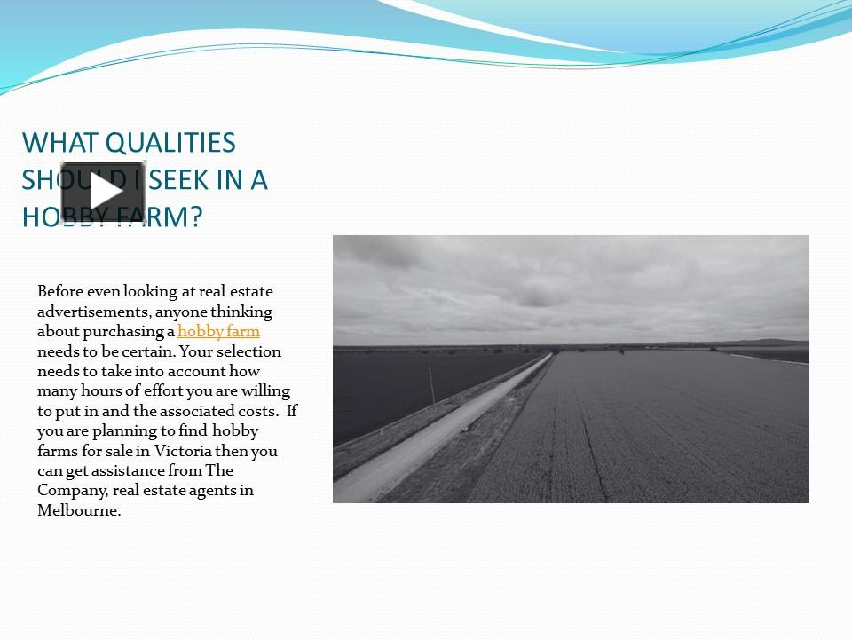 PPT – WHAT QUALITIES SHOULD I SEEK IN A HOBBY FARM? PowerPoint ...