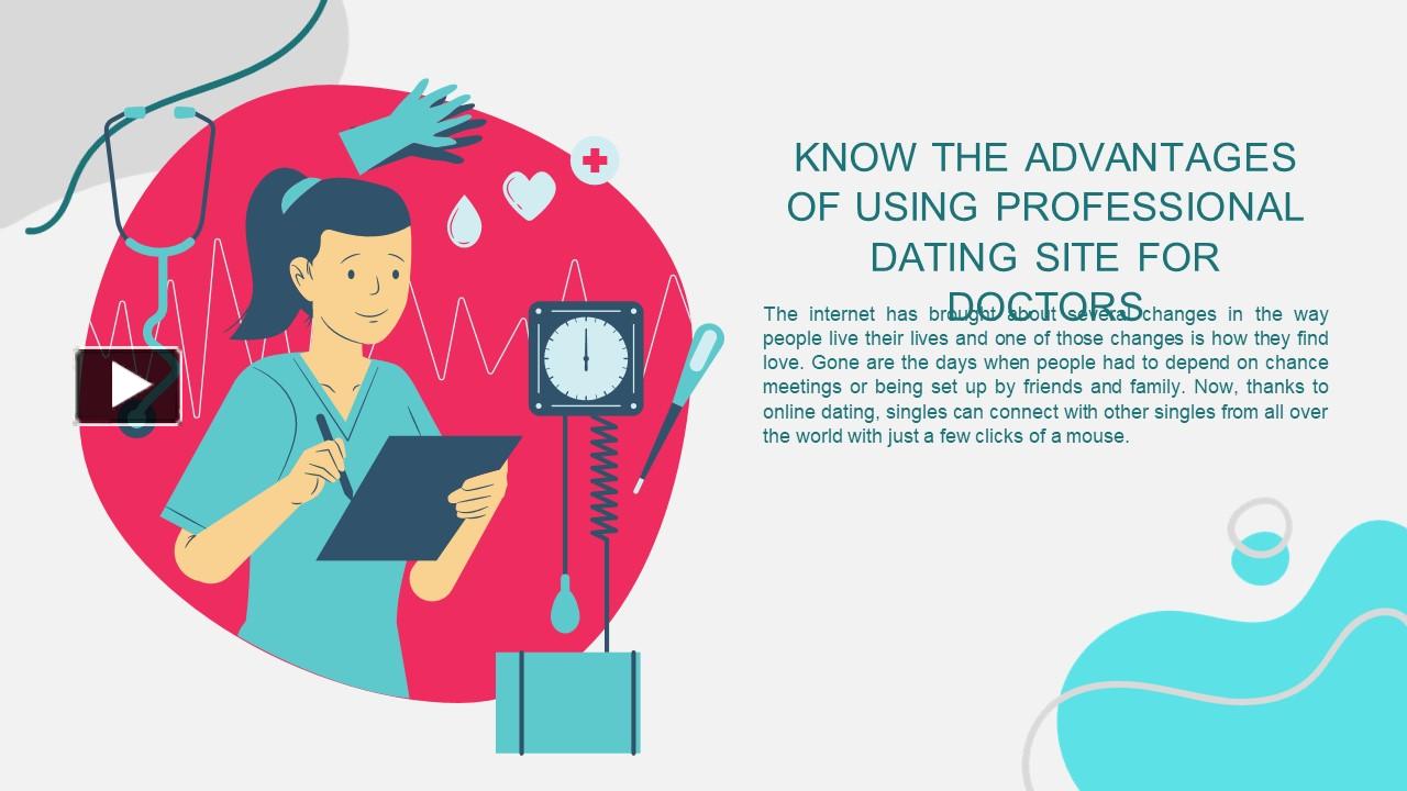 Know the advantages of using professional dating site for doctors ...