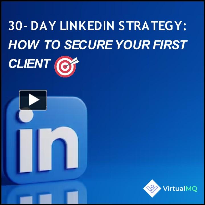 PPT – 30-Day LinkedIn Strategy: How to Secure your first client ...