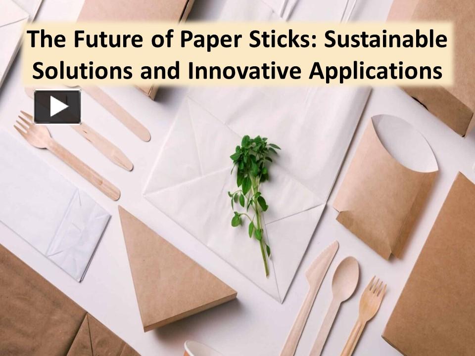 The Case for Paper Sticks for Environment presentation | free to download