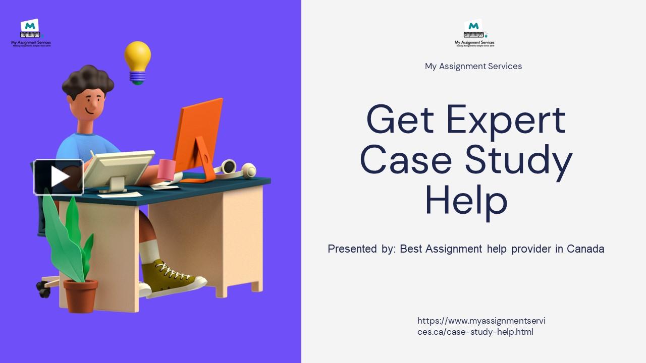 Get help in Case study from experts presentation | free to download