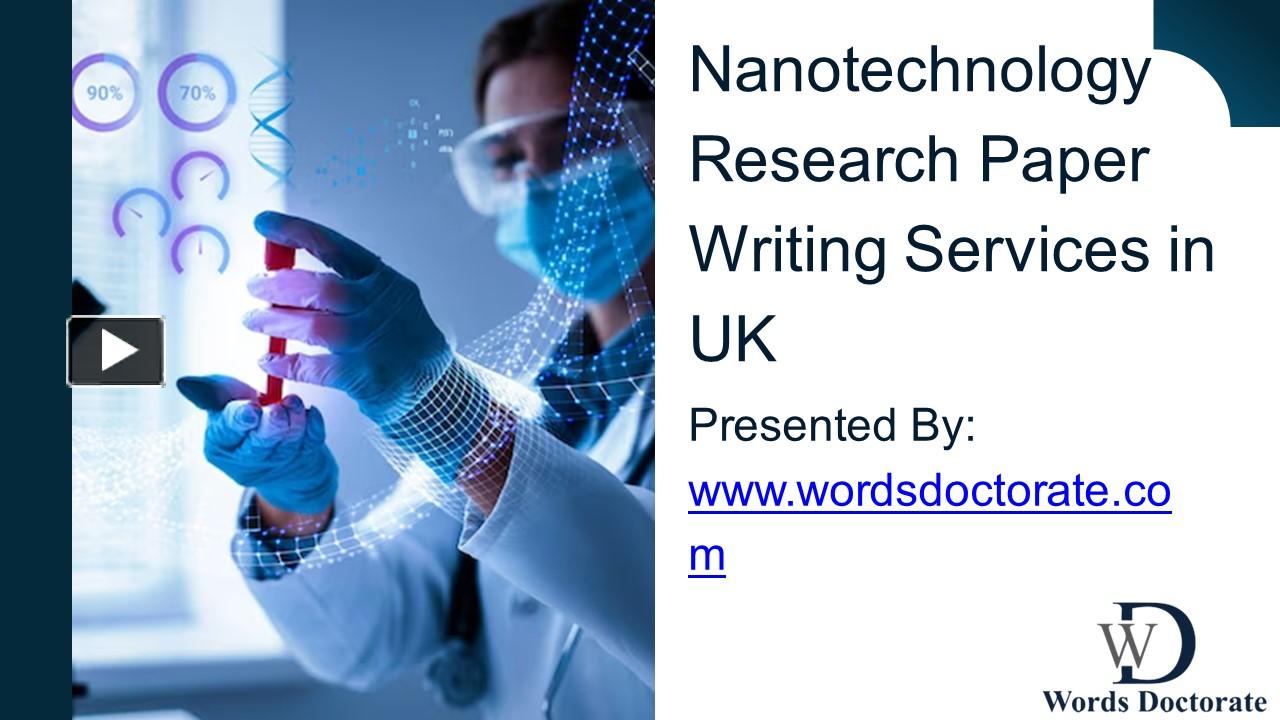 PPT – Nanotechnology Research Paper Writing Services in UK PowerPoint ...