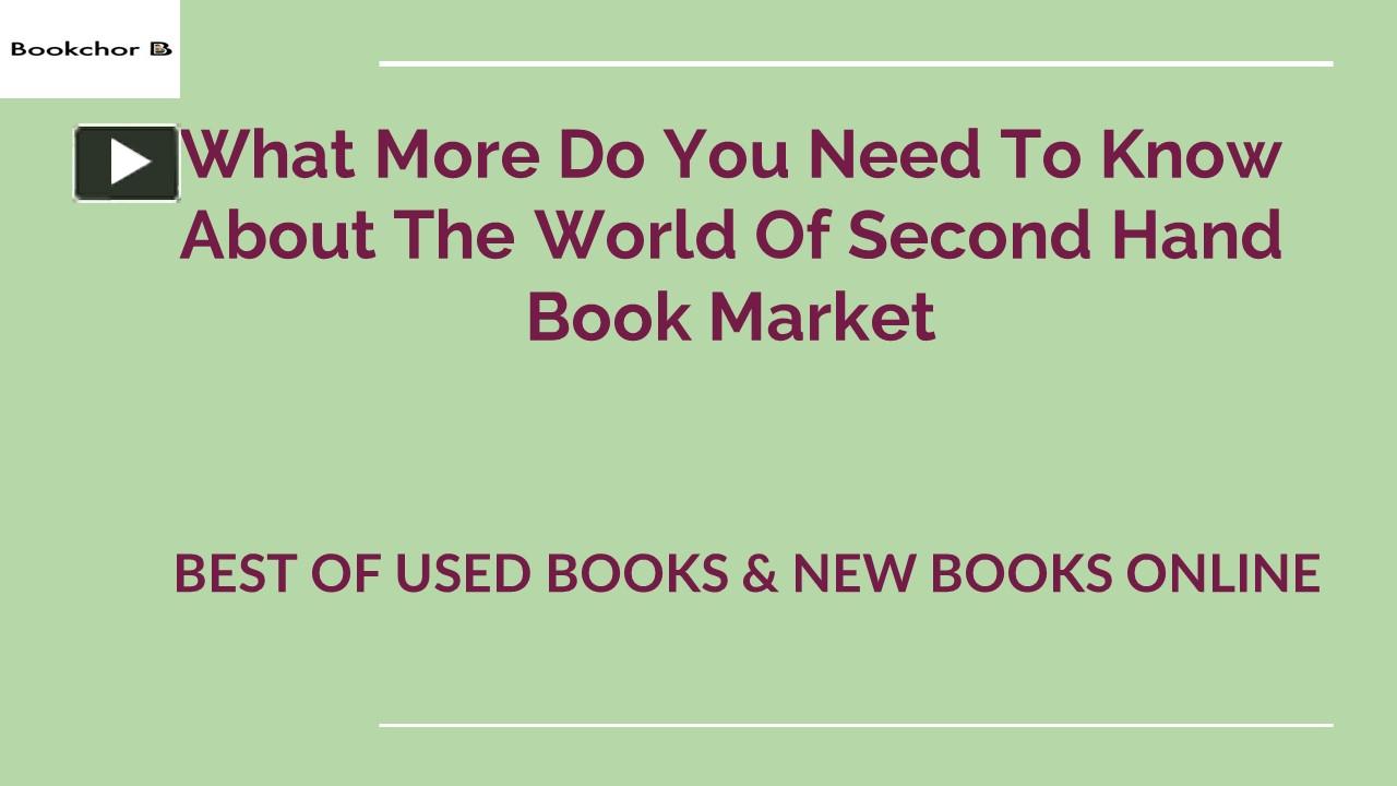 PPT – What More Do You Need To Know About The World Of Second Hand Book ...