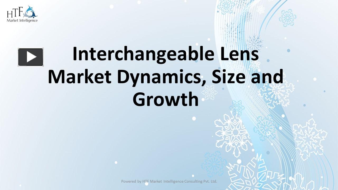 Interchangeable Lens Market presentation | free to download