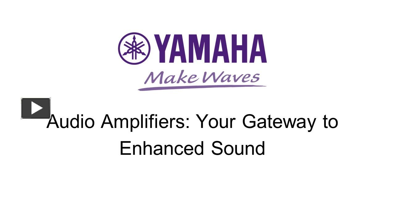 PPT – Audio Amplifiers: Your Gateway to Enhanced Sound PowerPoint ...
