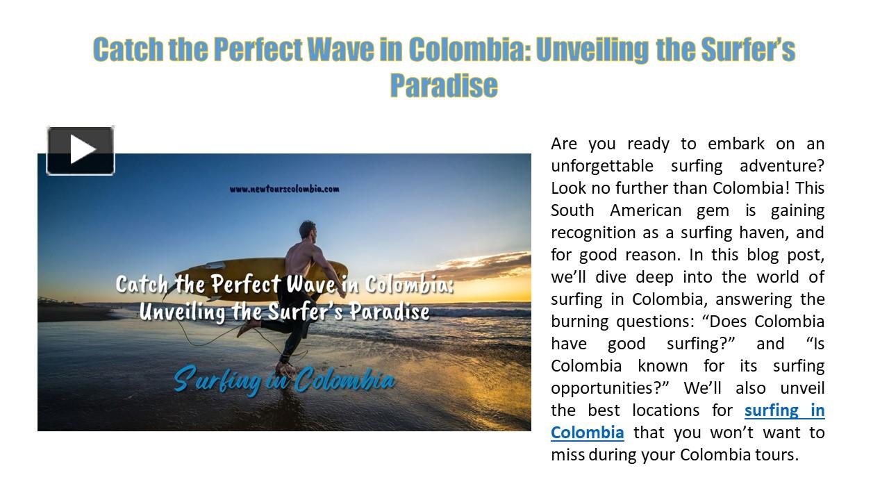PPT – Catch the Perfect Wave in Colombia: Unveiling the Surfer’s ...