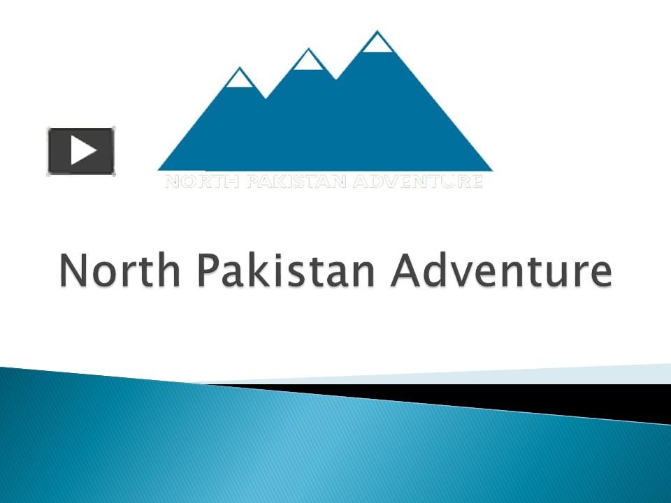NORTH PAKISTAN TOUR AGENCY (1) presentation | free to download