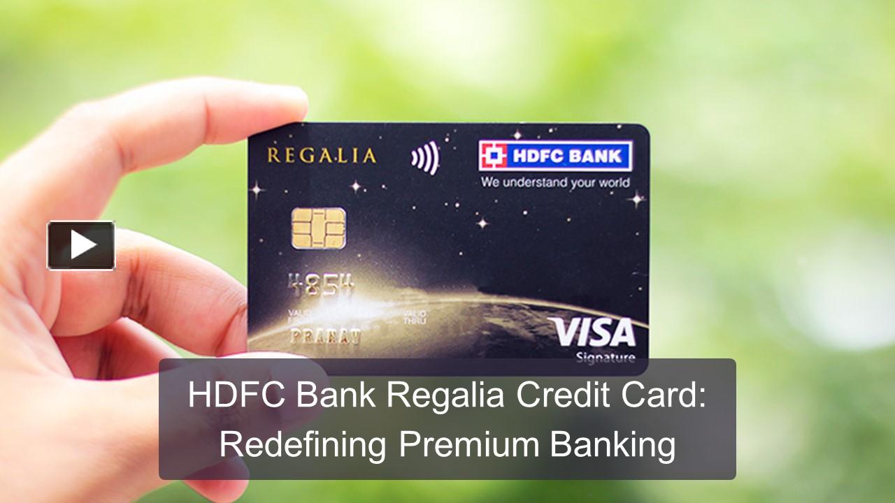 PPT – HDFC Bank Regalia Credit Card: Redefining Premium Banking ...
