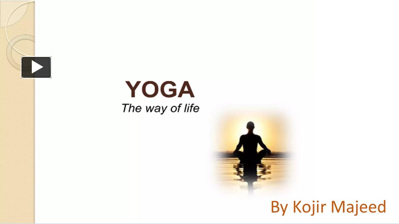 PPT – Yoga for Inner Strength: Kojir Majeed Empowering Practices ...