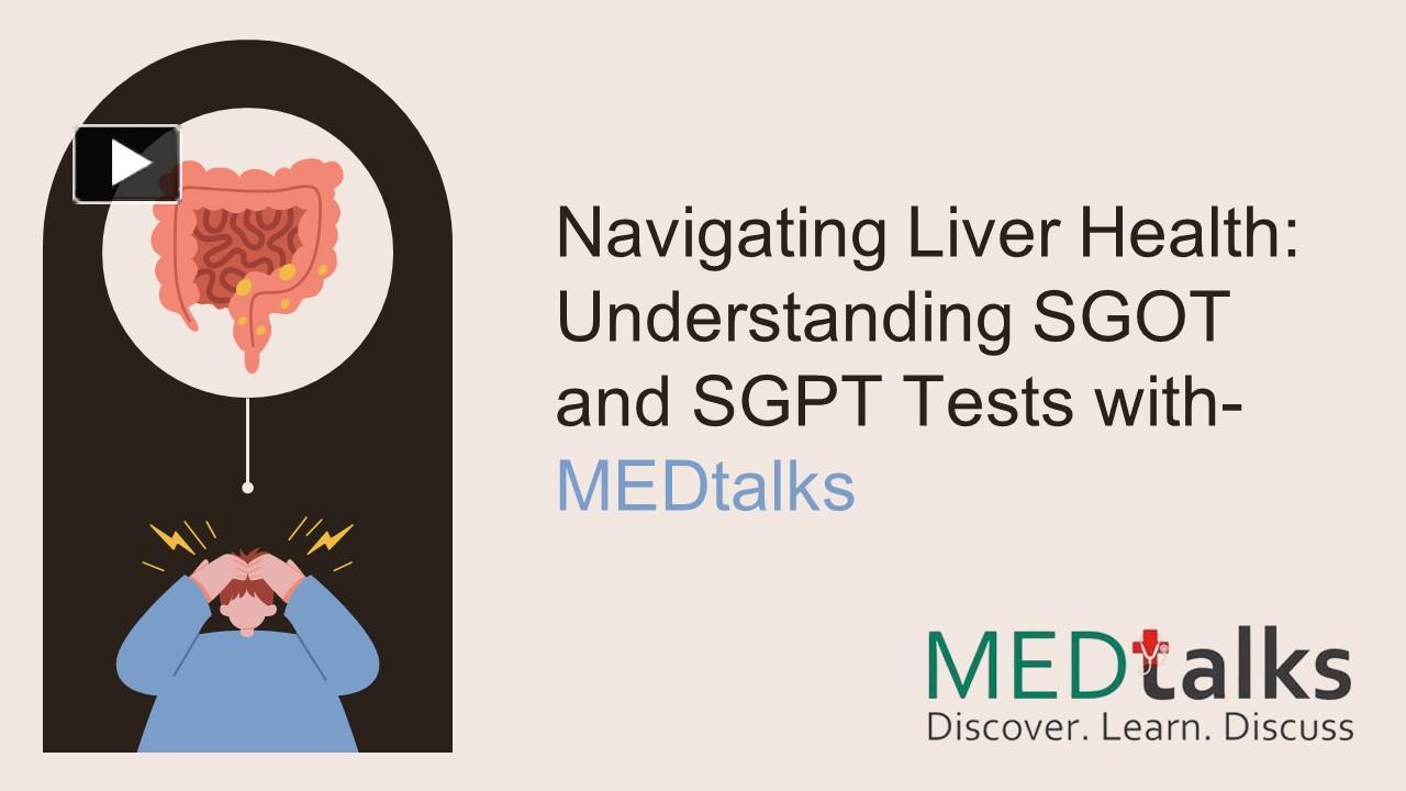 PPT – Navigating Liver Health: Understanding SGOT and SGPT Tests with ...