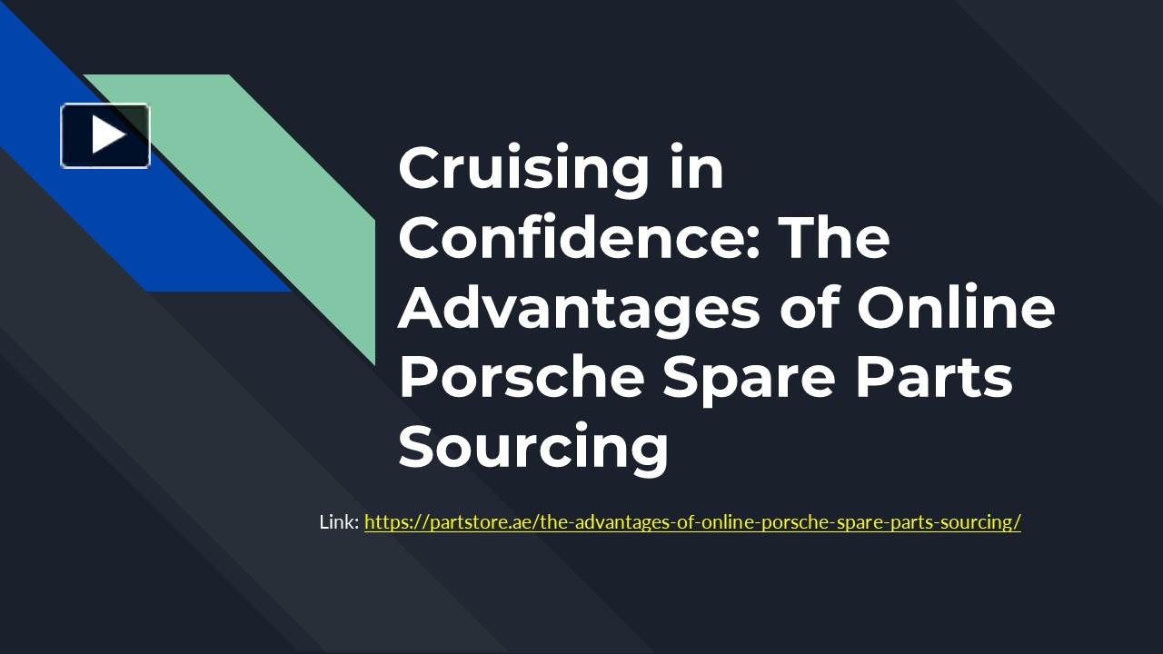 PPT – The Advantages of Online Porsche Spare Parts Sourcing PowerPoint ...